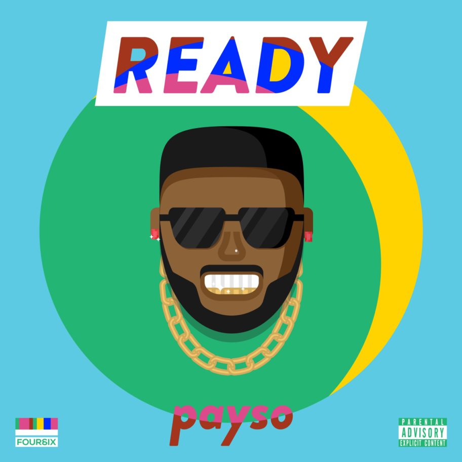 Foursix - Ready Feat. Payso [New Song] - HWING